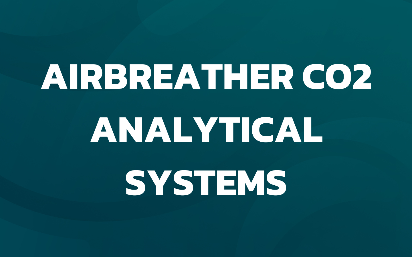 AirBreather CO2 Analytical Systems – astgstore